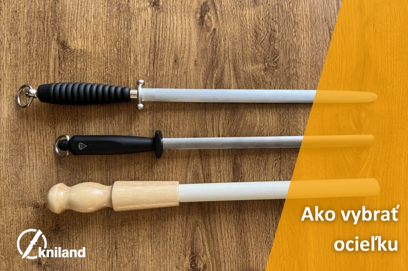 Ako si vybrať ocieľku? | Kniland.sk